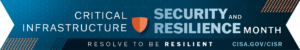 CISA Shares Best Practices for Improving the Security and Resilience of ...